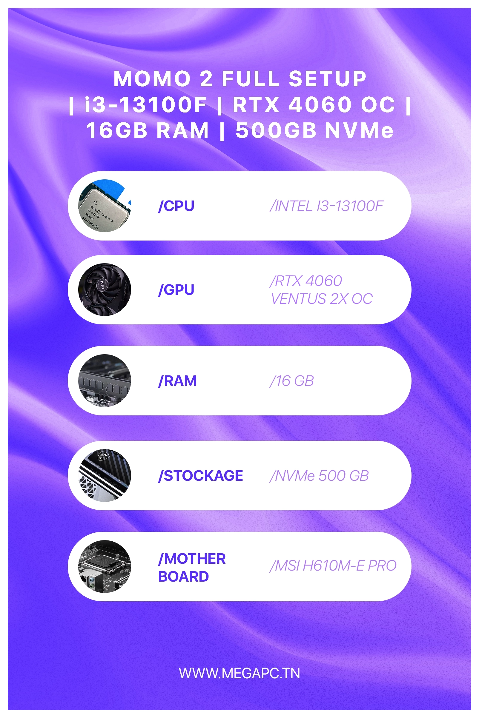 Momo 2 | I3-13100F | RTX 4060 | 16GB RAM | 500 NVMe
